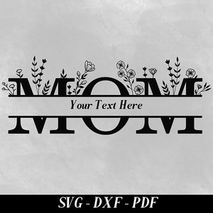Mom SVG, Mother Svg, Mother's Day SVG, Mom Split Name Frame Svg, Mum ...