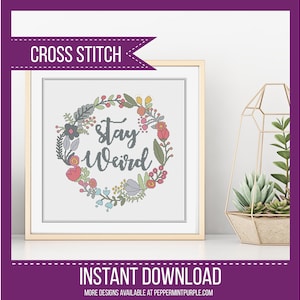 Stay Weird Cross Stitch Pattern Cross Stitch PDF Stay - Etsy