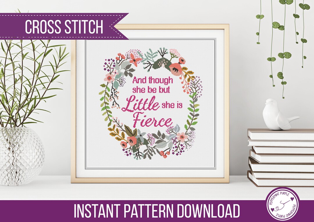 Cross Stitch Pattern Though She Be but Little She is Fierce - Etsy