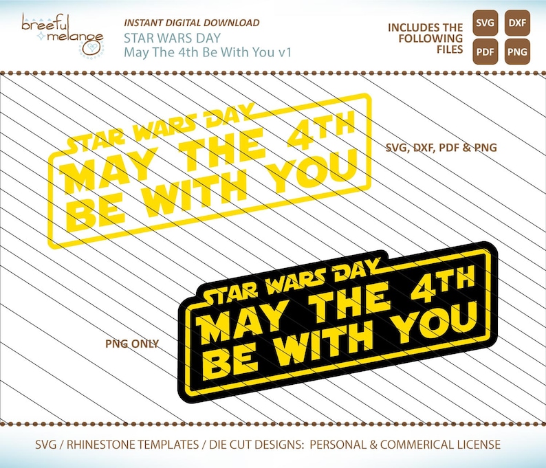 SVG File Star Wars Day May the 4th Be With You + Dxf Png Pdf V1 ...