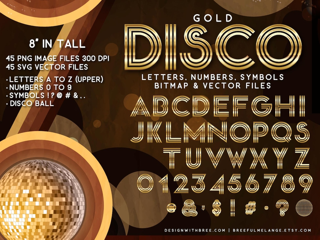 Disco Gold Alphabet, 8" in Tall, Letters Numbers Symbols, PNG SVG, 70s ...