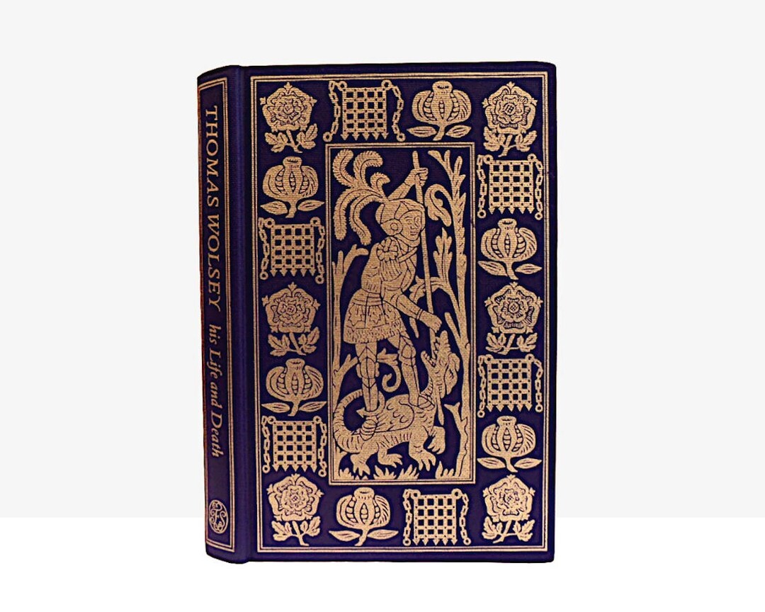 Thomas Wolsey His Life and Death by George Cavendish Cardinal Wolsey ...