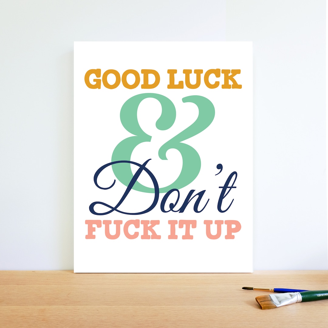 Rupauls Drag Race Wall Art INSTANT DOWNLOAD Good Luck and Don't Fuck It ...