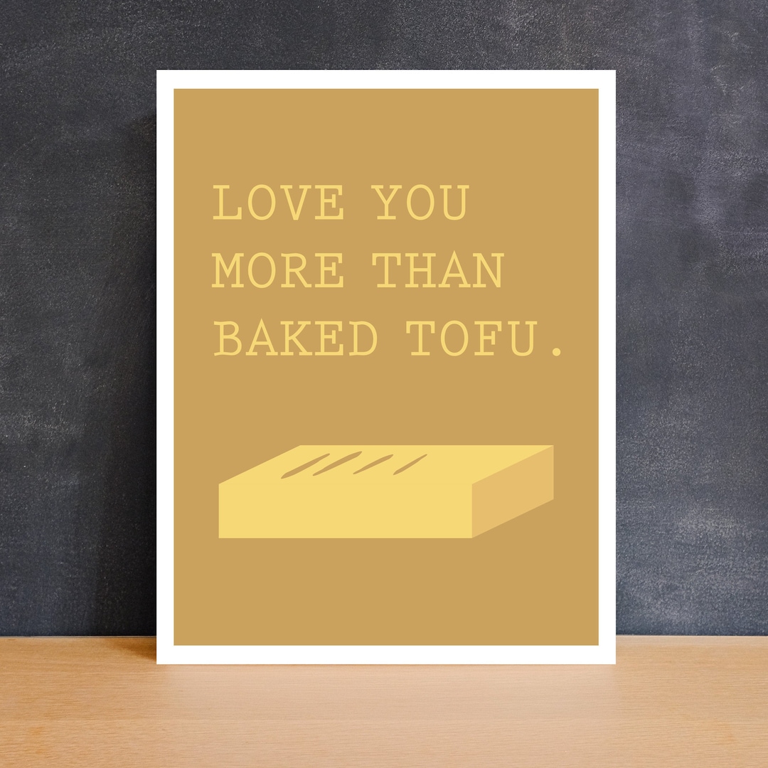Love You More Than Tofu Wall Art INSTANT DOWNLOAD Gift for Vegan Food ...