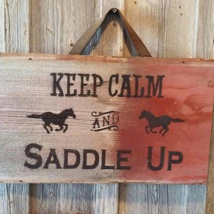 Keep Calm & Saddle up Repurposed Barnwood Sign - Etsy