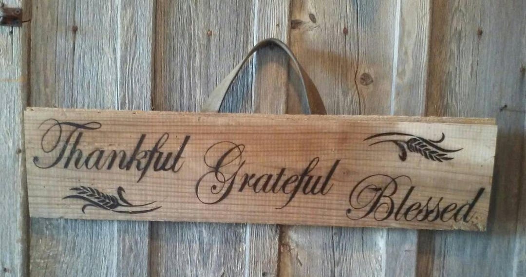 Thankful Grateful Blessed Rustic Sign Re-purposed Barn Wood Sign Hand ...