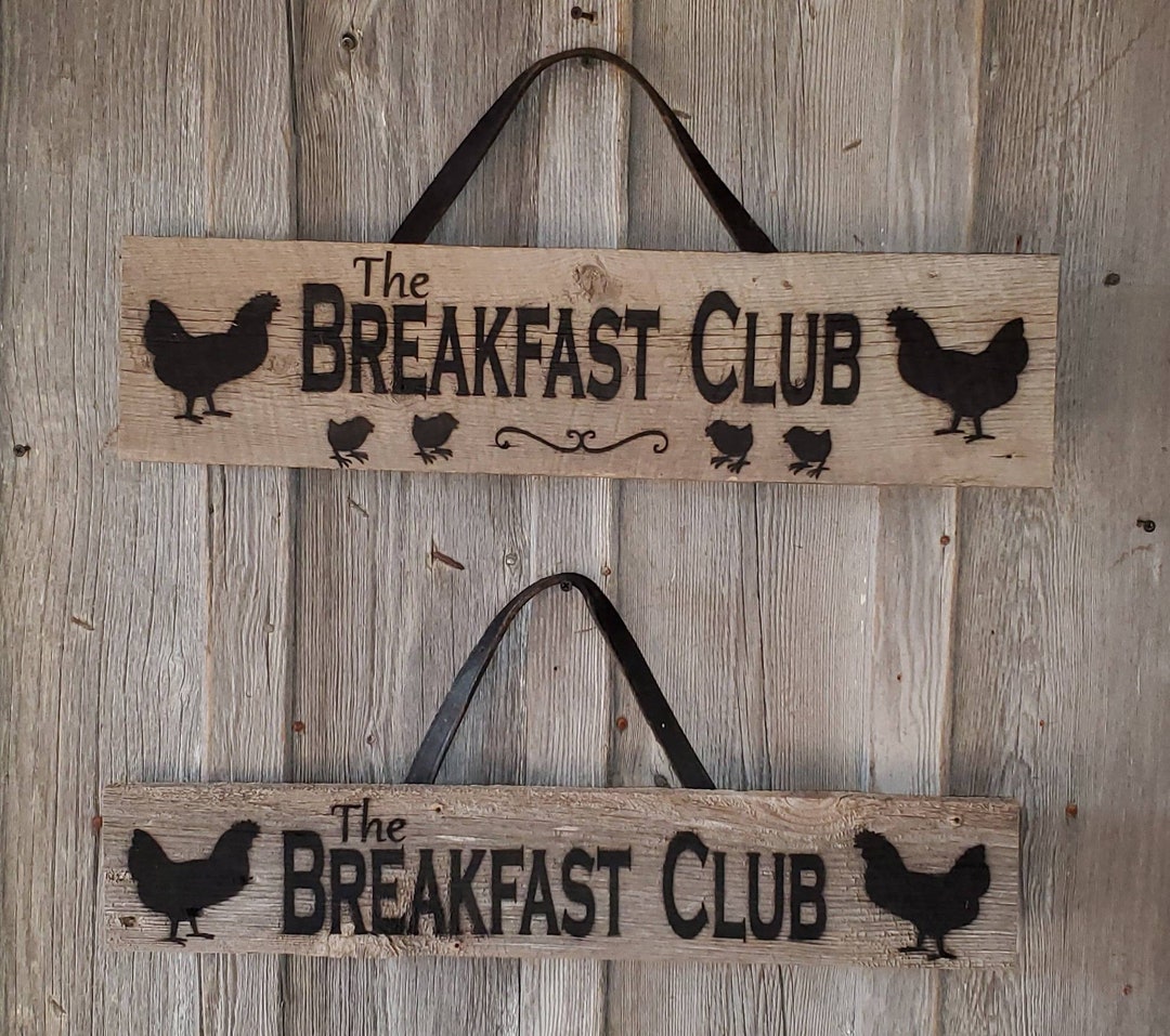 Barn Wood Sign the Breakfast Club With Chickens Chicken House Sign ...