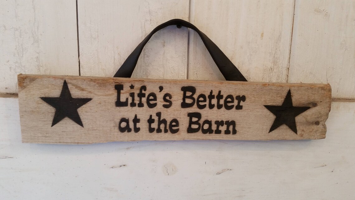 Life's Better at the Barn Rustic Barn Wood Sign | Etsy