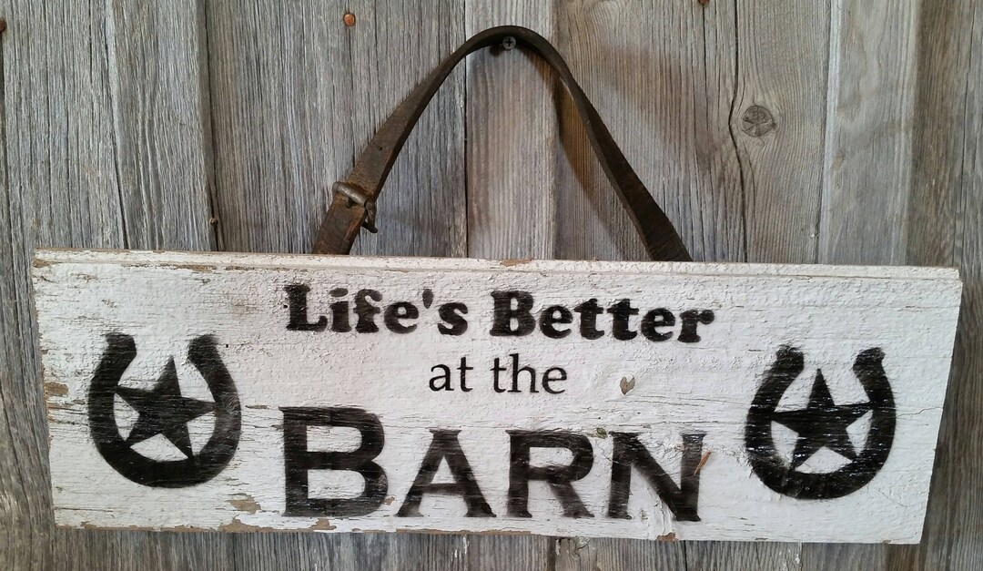 Life's Better at the Barn Rustic Barn Wood Sign - Etsy