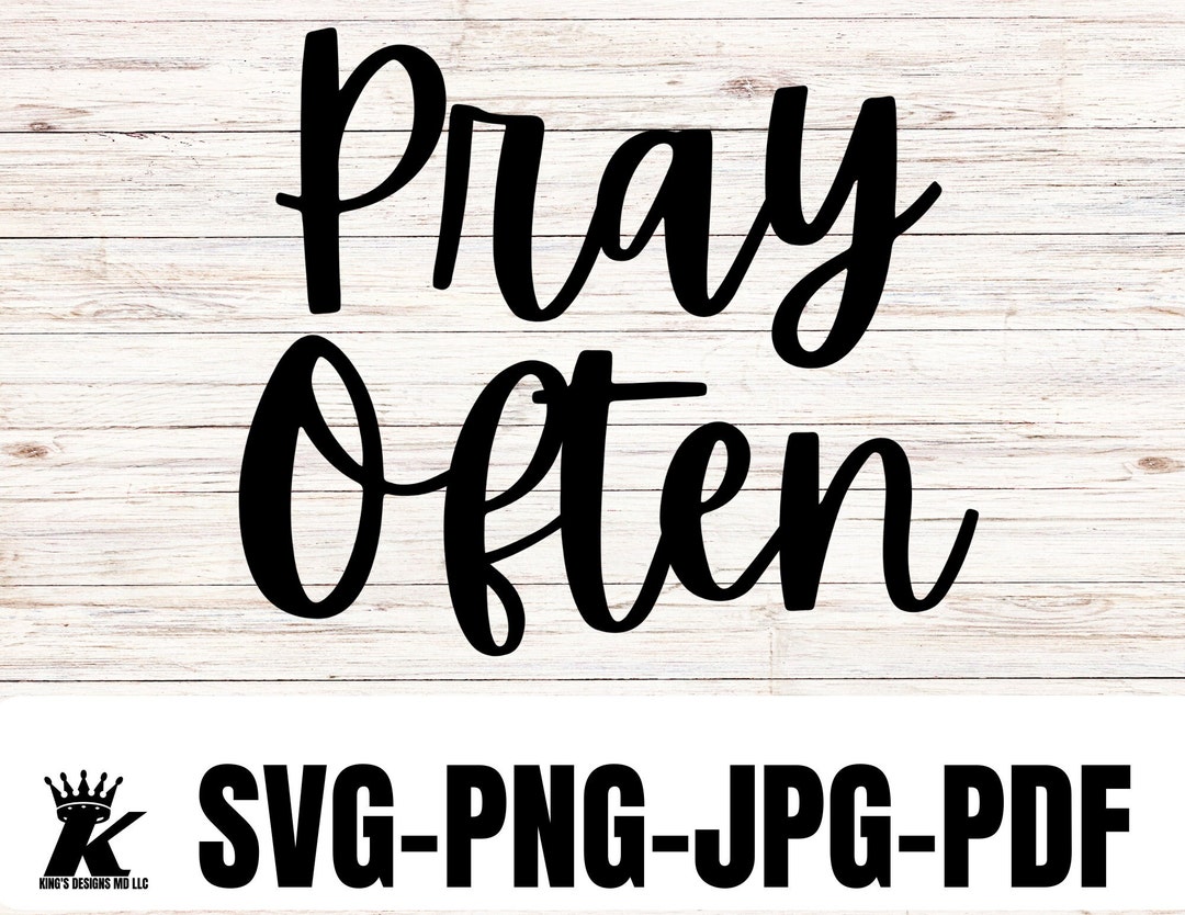 Pray Often SVG File, Spiritual Png Design for Shirts, Christian SVG for ...