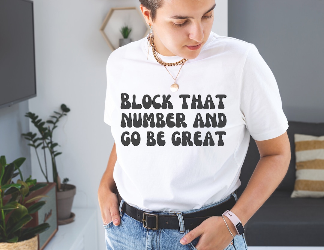 Block That Number and Go Be Great DTF SVG File, Funny Design ...