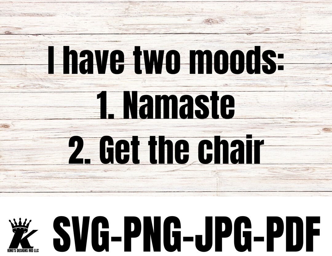 I Have Two Moods SVG File, Funny SVG Design, PNG File, African American ...