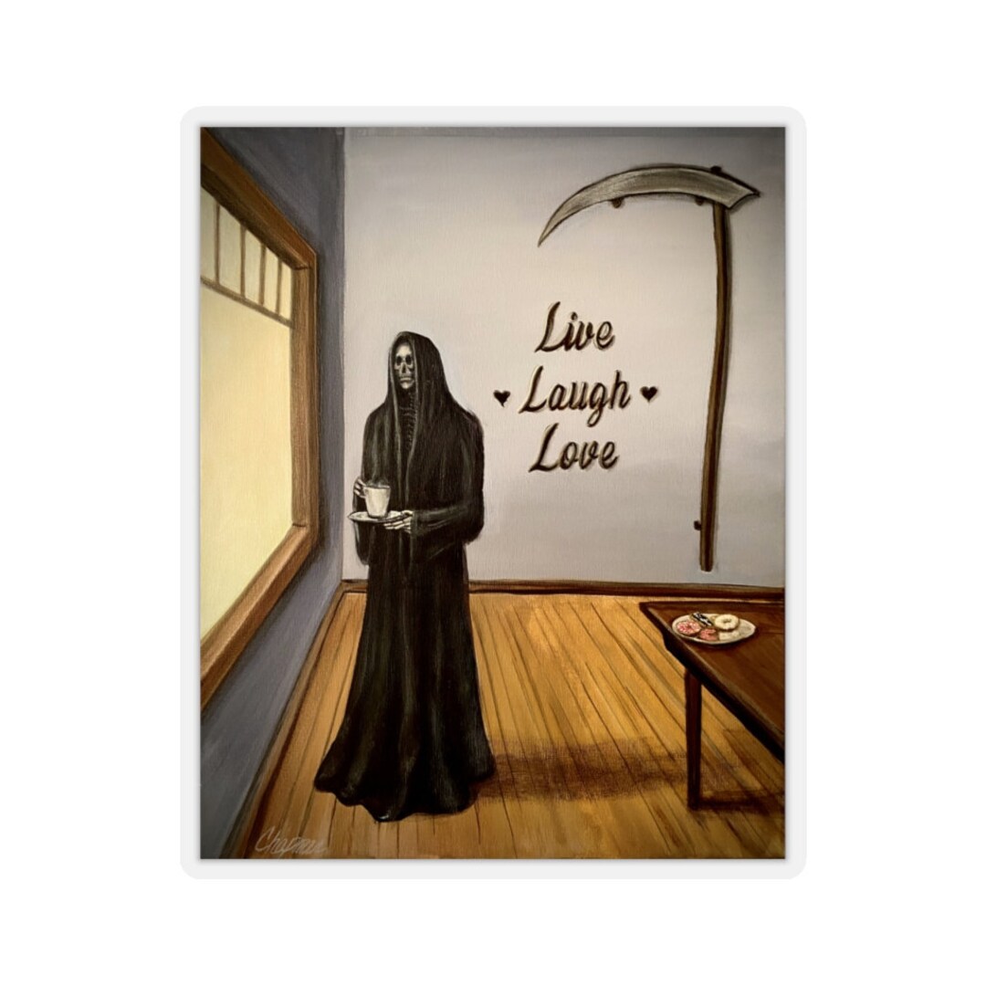 Grim Reaper Live Laugh Love Sticker - Etsy