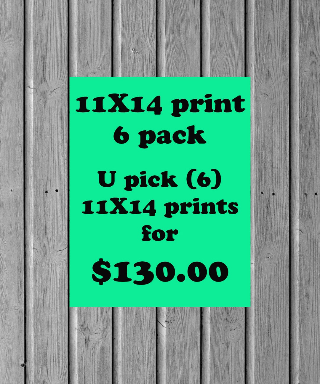 6 11x14 PRINTS, u pick 6 pack 11x14 prints for 130.00, print 6 pack,bar ...
