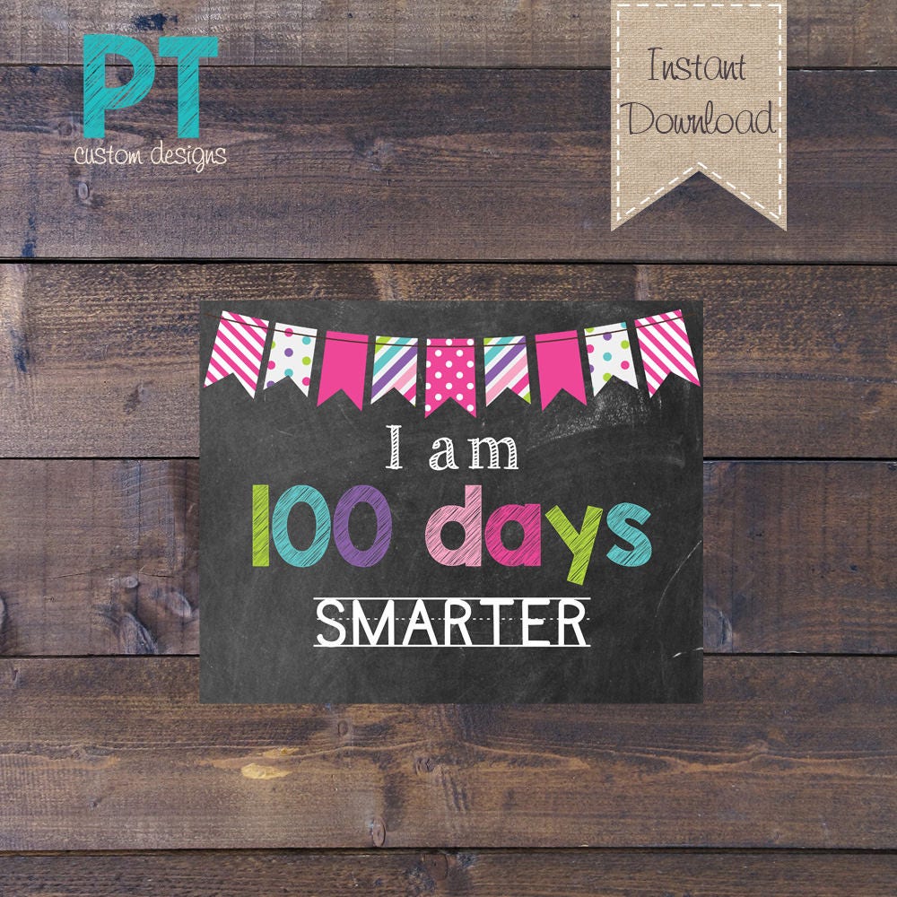 INSTANT DOWNLOAD- I Am 100 Days Smarter School Sign - Digital File - Etsy