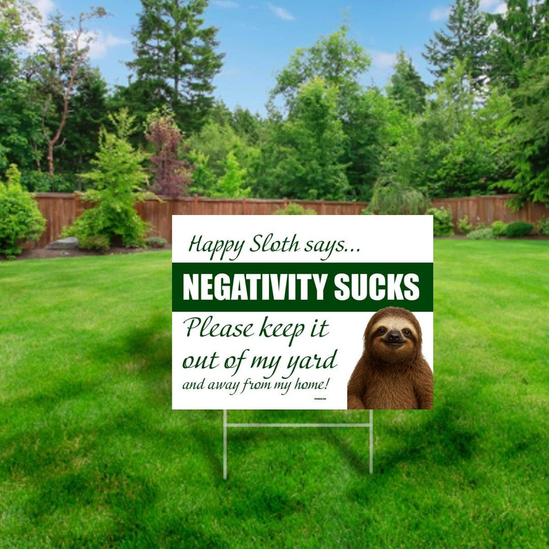 Happy Sloth Anti-negativity Yard Sign - Etsy