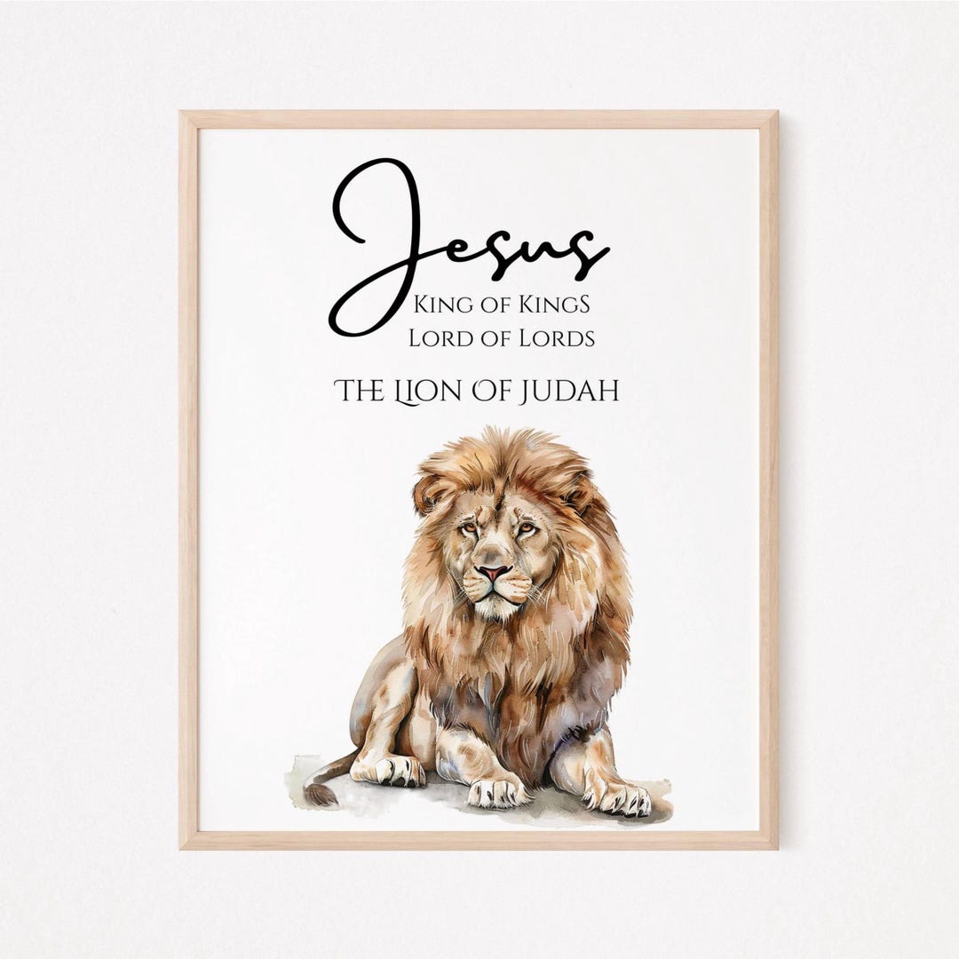 Jesus King of Kings Lord of Lords the Lion of Judah Wall Art Printable ...