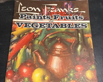 Leon Franks Paints Fruits and Vegetables - Etsy
