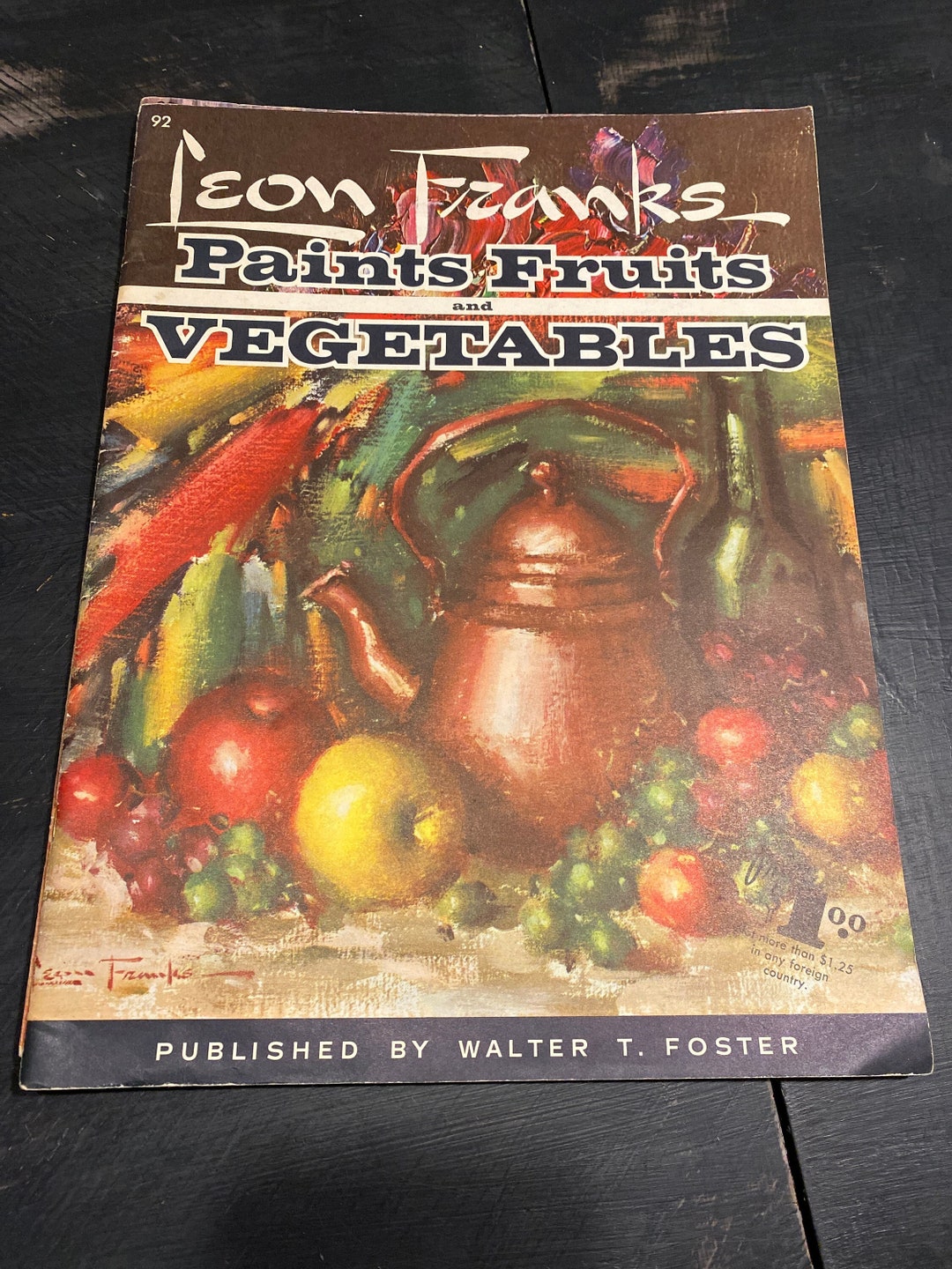 Leon Franks Paints Fruits and Vegetables Published by Walter T. Foster ...