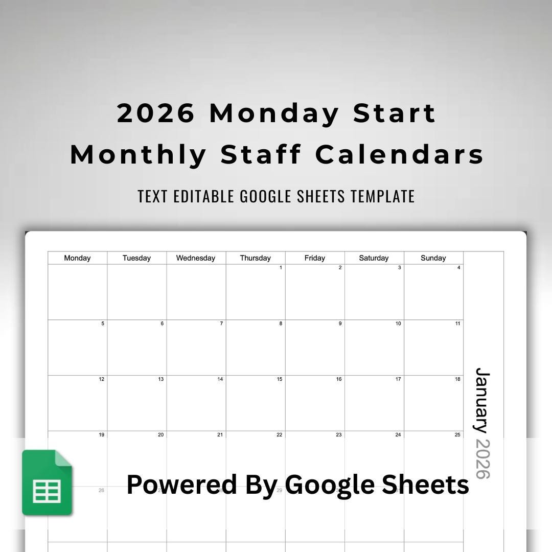 Monday Start Google Sheets 2026 Monthly Calendars - Text Fillable ...
