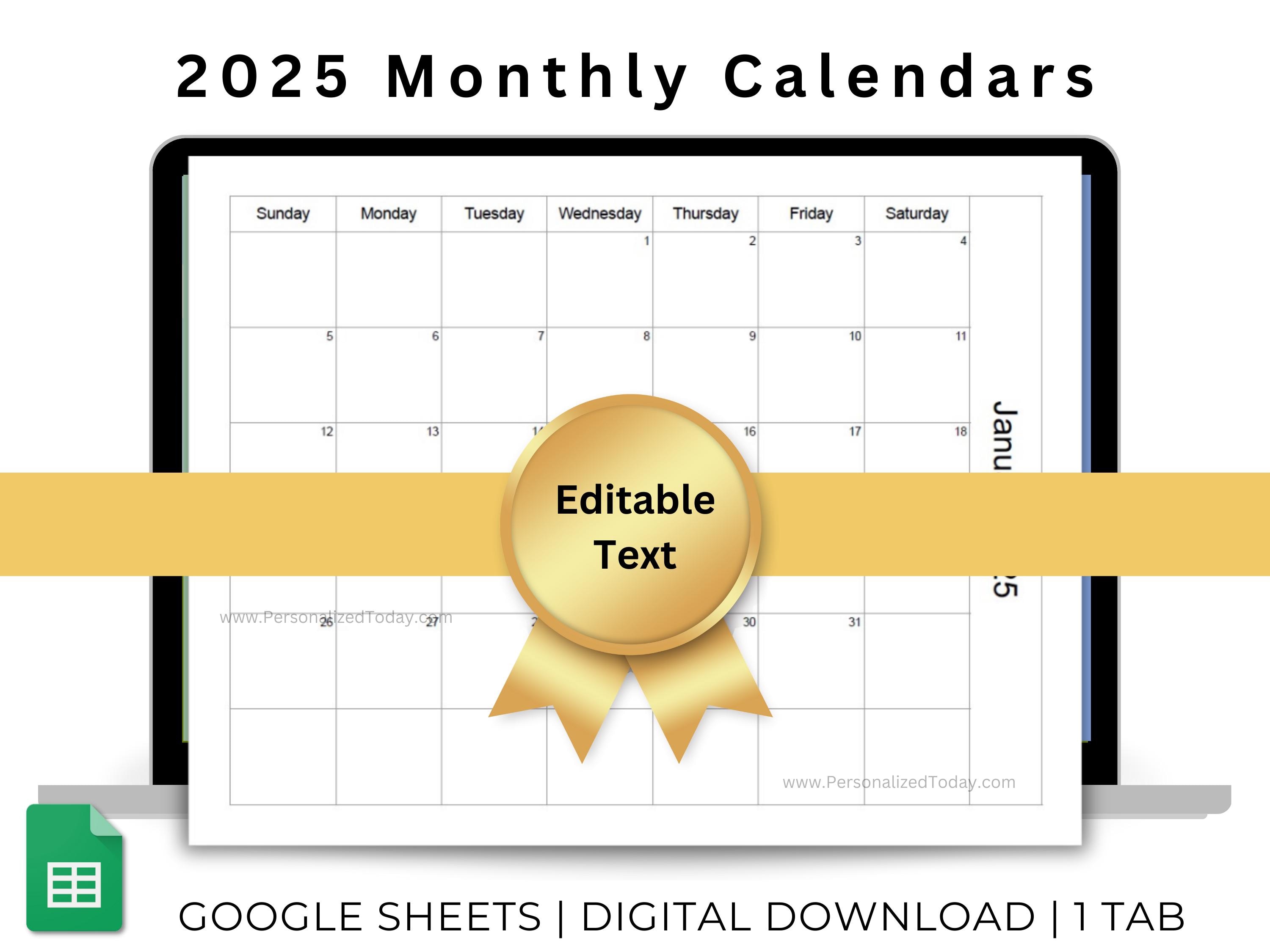 Google Sheets 2025 Monthly Calendars Text Fillable / Text Editable ...