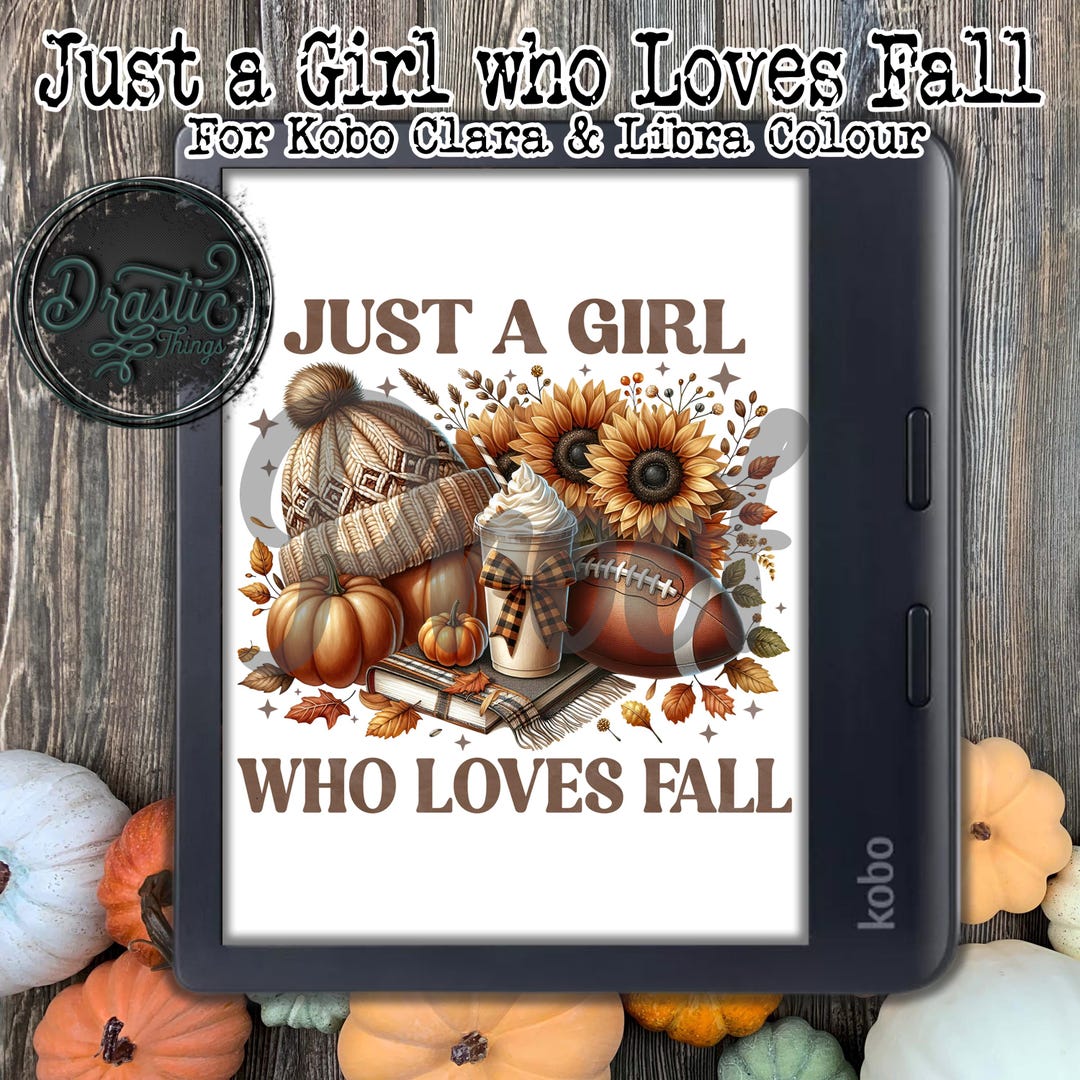Kobo, Kobo Lock Screen, Just a Girl Who Loves Fall 1 , Kobo Cover, Kobo ...