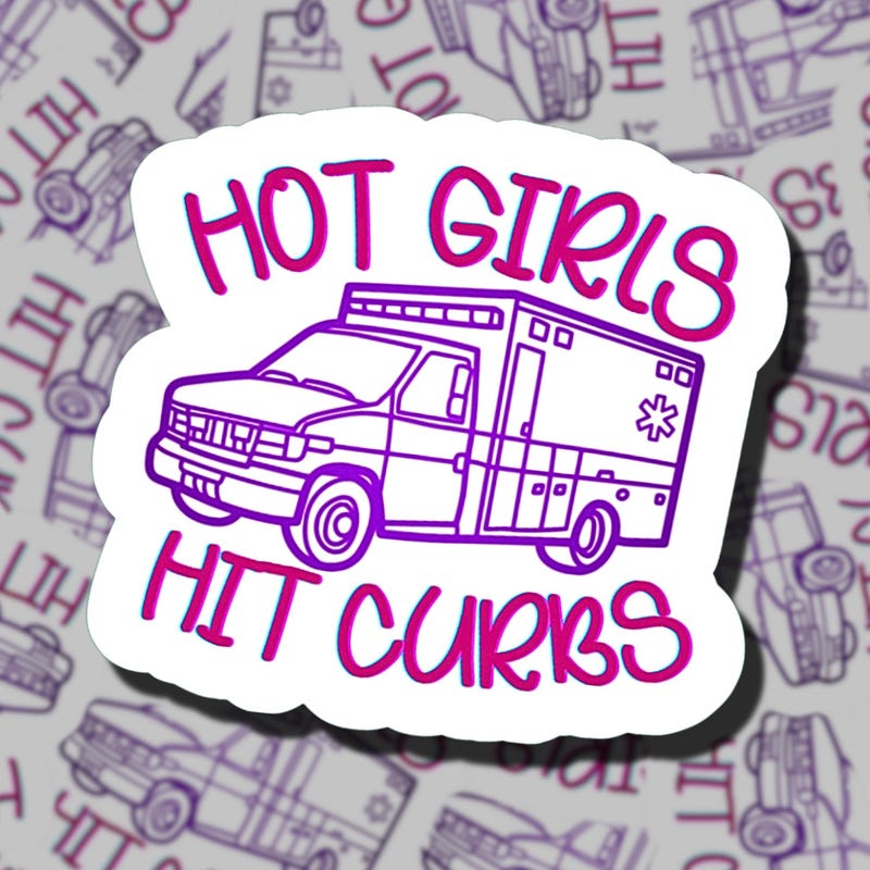 Hot Girls Hit Curb Sticker - Etsy