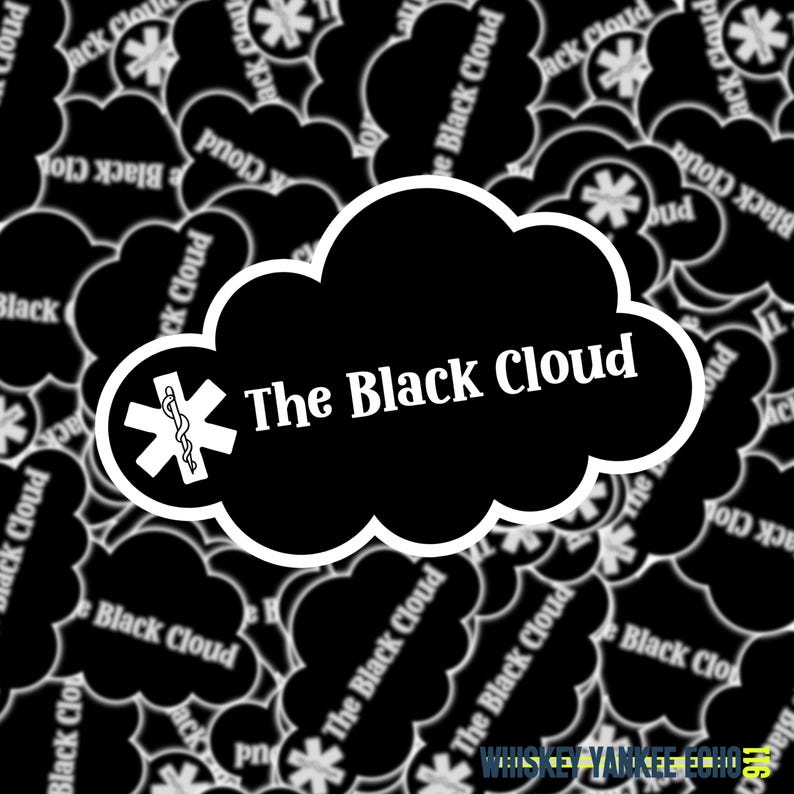 The Black Cloud | Paramedic EMS Sticker | EMT | First Responders ...