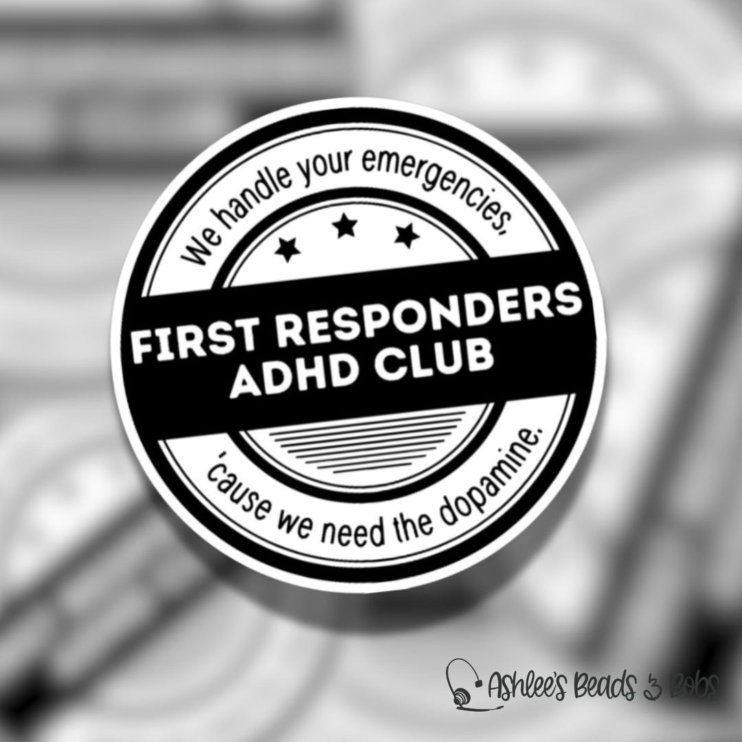 ADHD First Responder Club Sticker black Paramedics 911 Dispatch Police ...