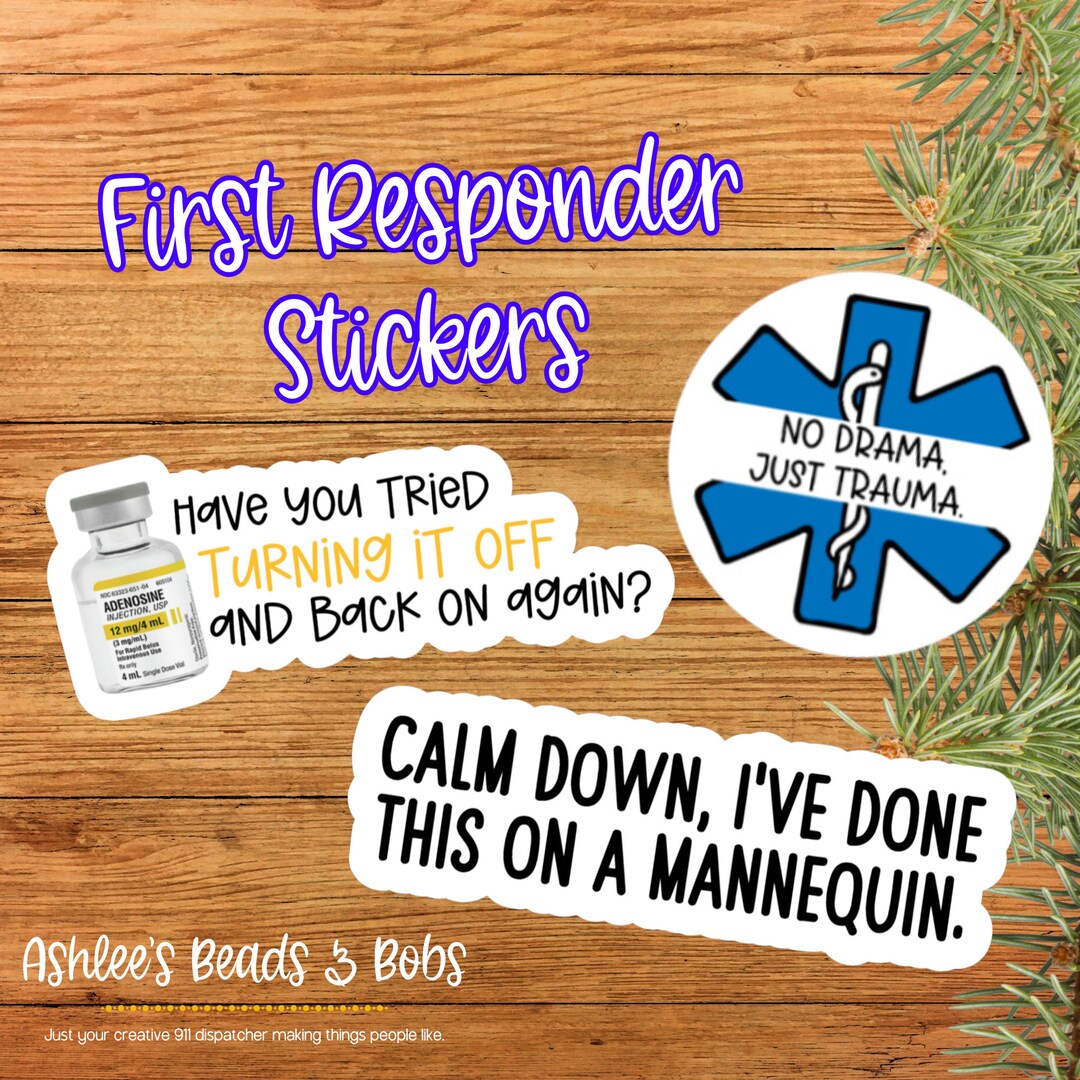 First Responder Stickers paramedics, Fire, 911 Dispatch, Nurses - Etsy