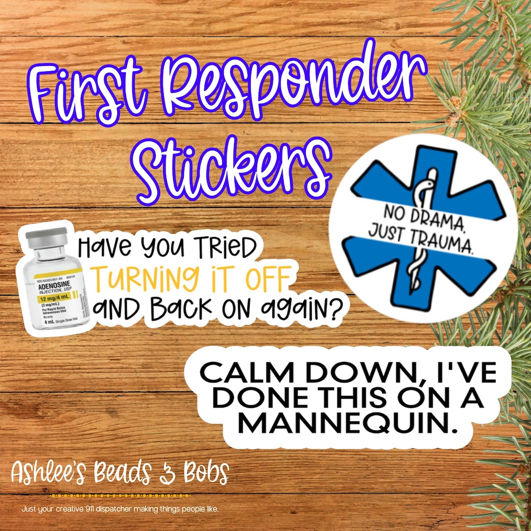 First Responder Stickers paramedics, Fire, 911 Dispatch, Nurses - Etsy