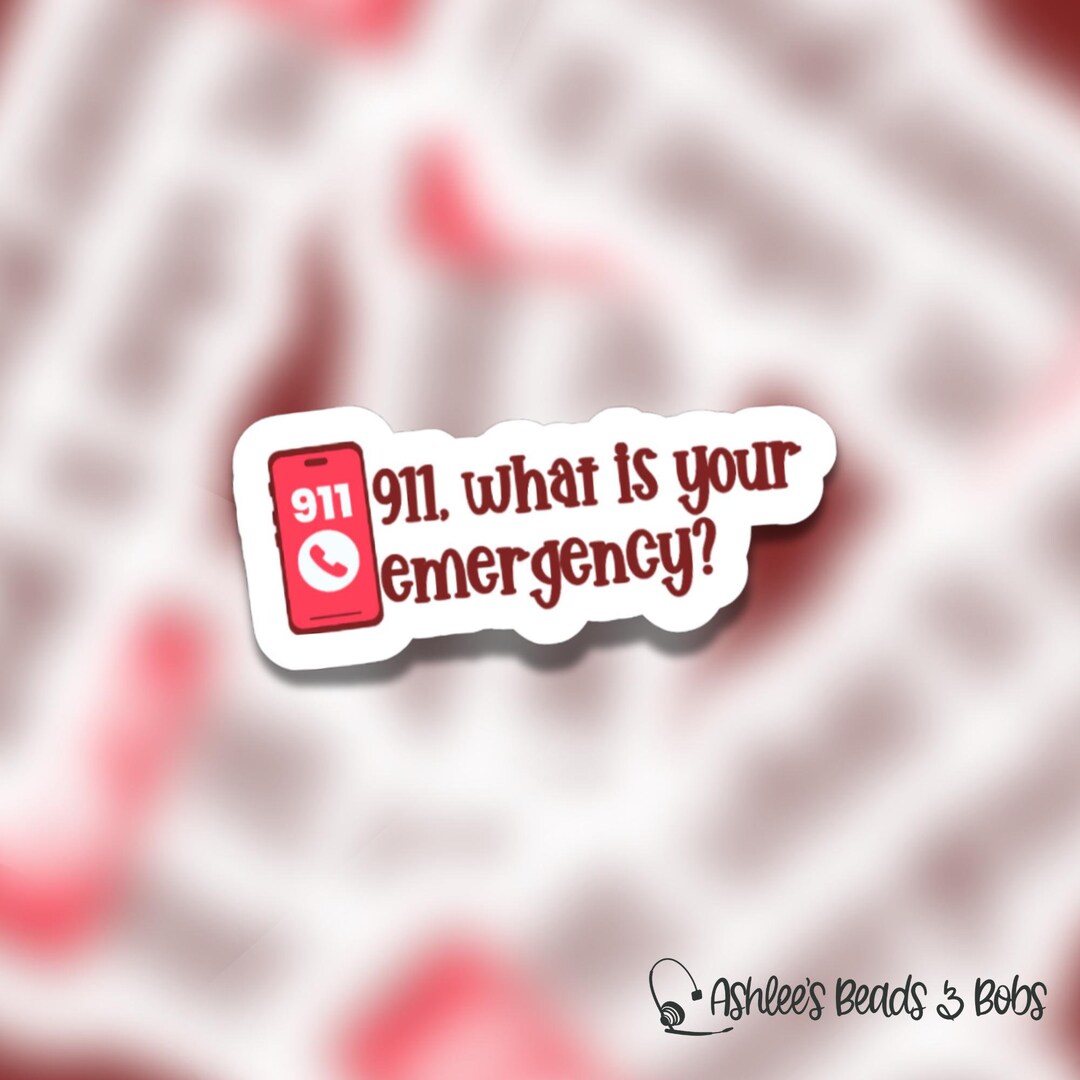 911, What is Your Emergency Sticker 911 Dispatcher Stickers Fire ...