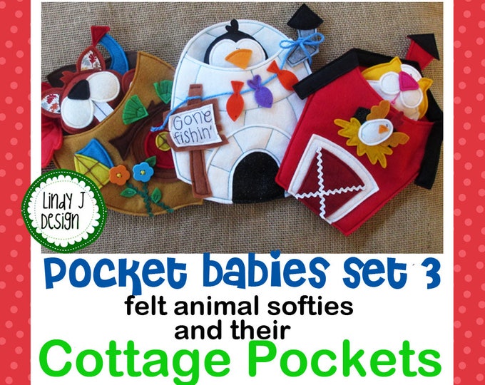 Pocket Babies Set 3 FELT SOFTIE PDF Pattern Animals and Cottages ...
