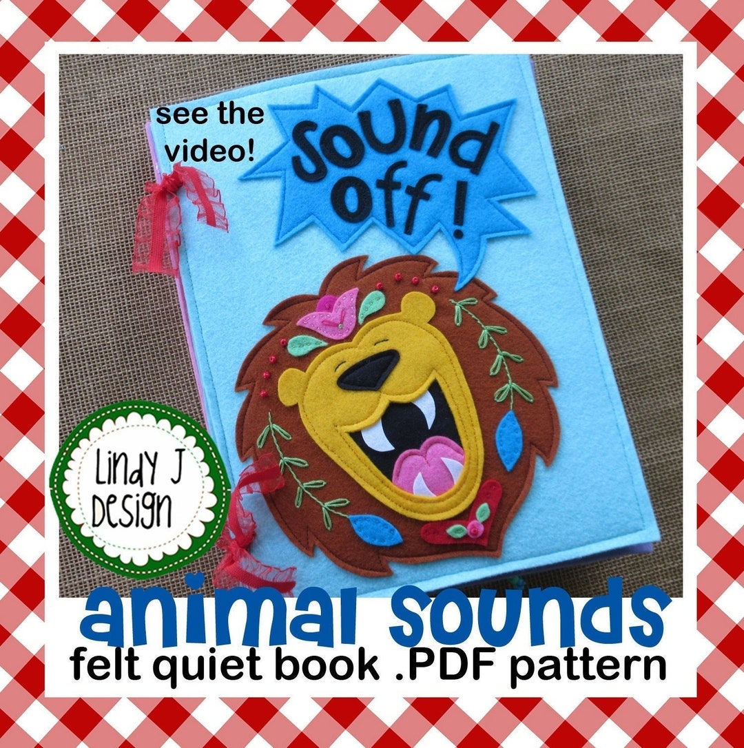 Quiet BOOK PDF Pattern ANIMAL Sounds Felt Activity Book Instructions ...