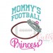 Football Princess Embroidery Design, Mommys Football Princess ...