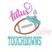Tutus and Touchdowns Embroidery Design / Tutus and Touchdowns Applique ...