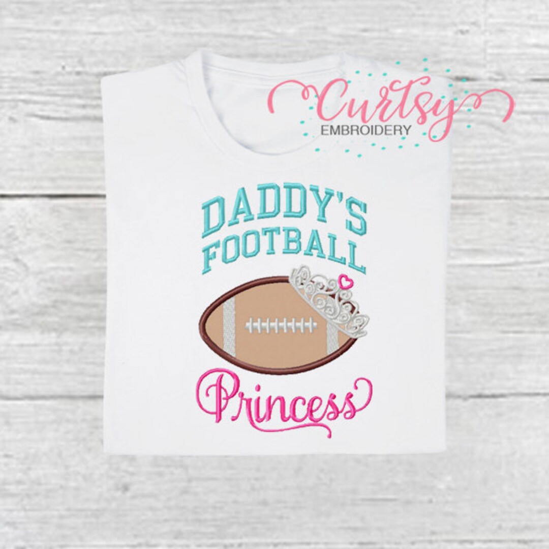 Football Princess Embroidery Design, Daddy's Football Princess ...