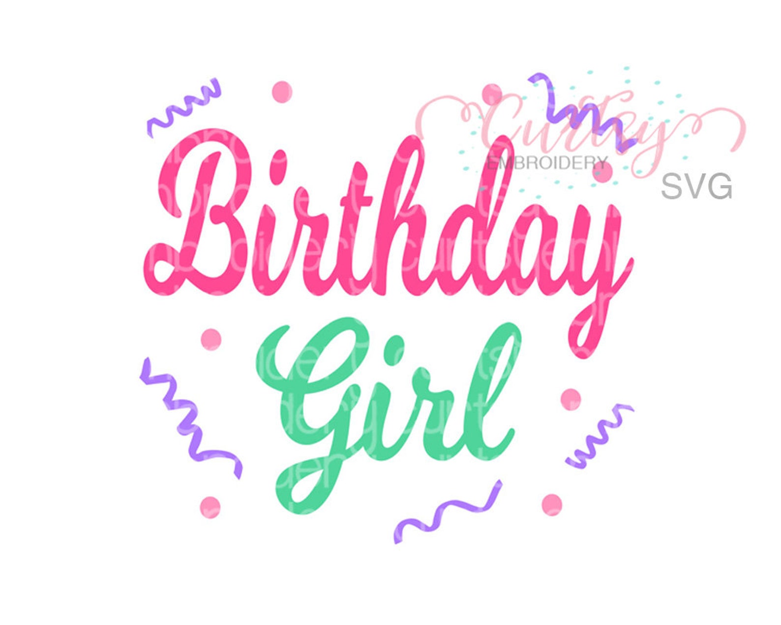 Birthday Girl SVG Cutting File for Girls / 1st Birthday Svg / Birthday ...