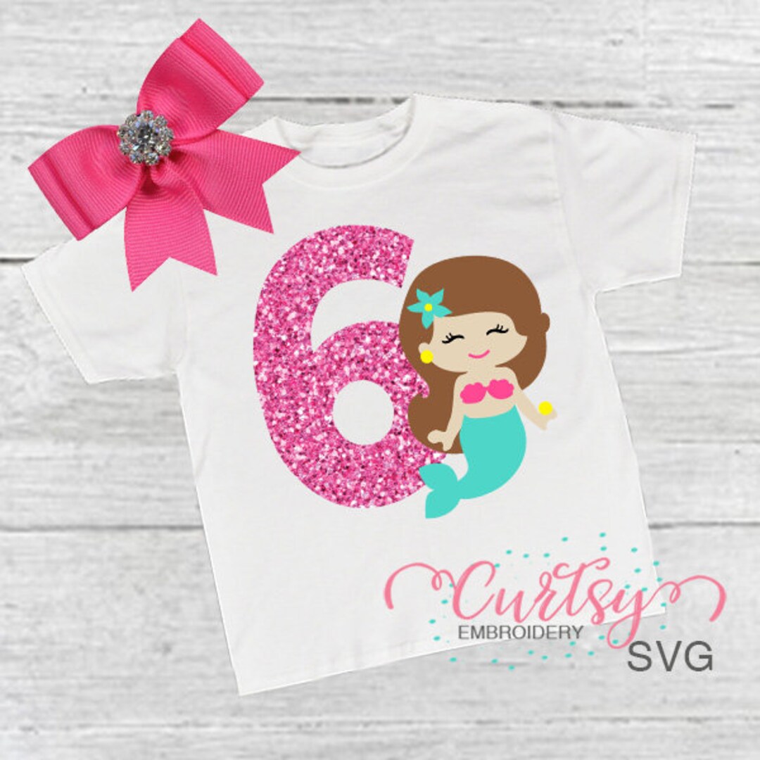 Birthday Mermaid SVG / 6th Birthday Svg / Mermaid Girl Svg / Mermaid ...
