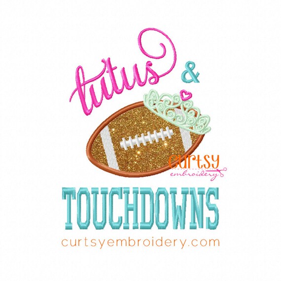 Tutus and Touchdowns Embroidery Design Tutus and Touchdowns | Etsy
