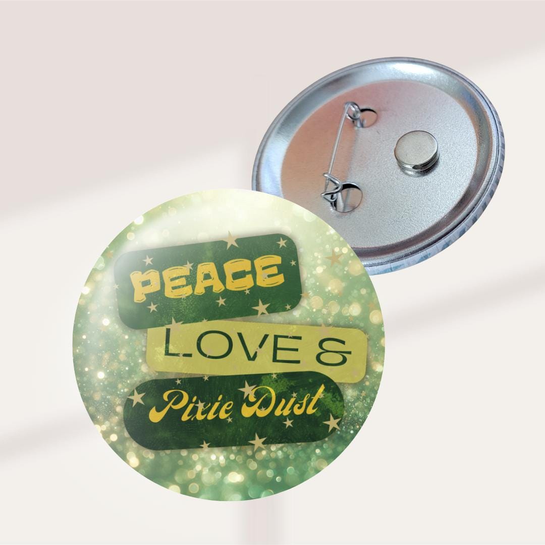 Peace Love and Pixie Dust Pin | Disney Inspired Pin‑back Button, Disney ...
