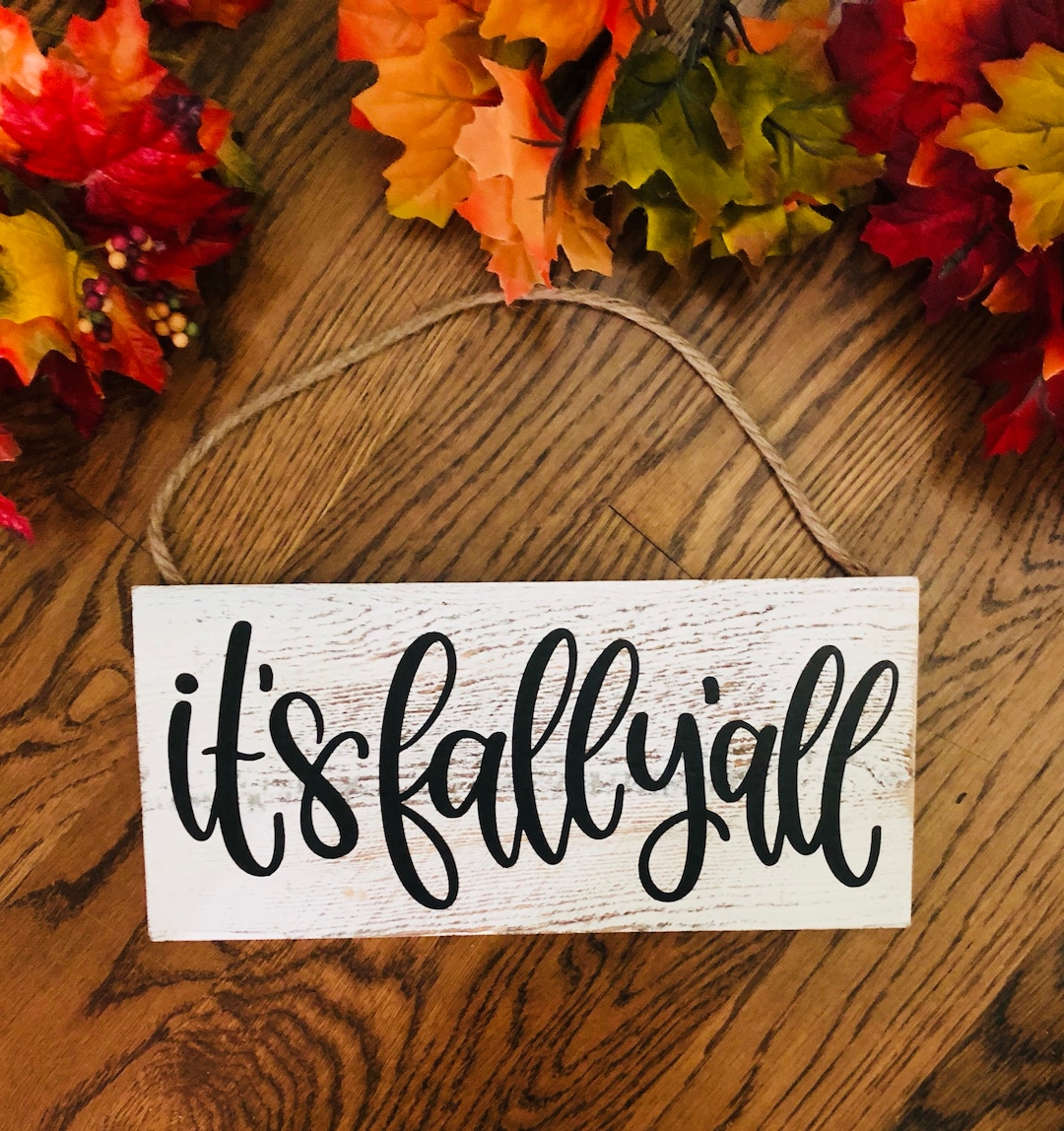 Fall Sign, It’s Fall Y’all Sign, Wood Hanging Sign, Farmhouse, White ...