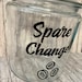 Spare Change Decal, Money Jar Label Decal, Jar Decal, Keep the Change ...