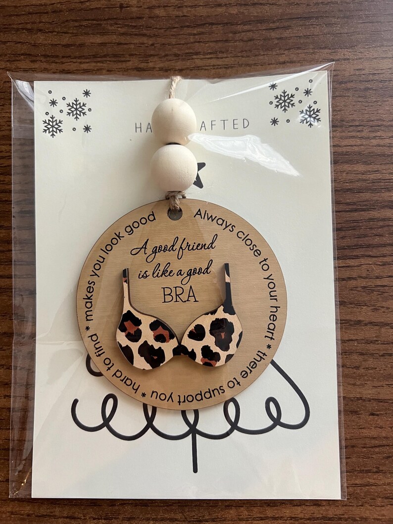 A Good Friend is Like a Good Bra Ornament, Best Friend Gift Ornament ...
