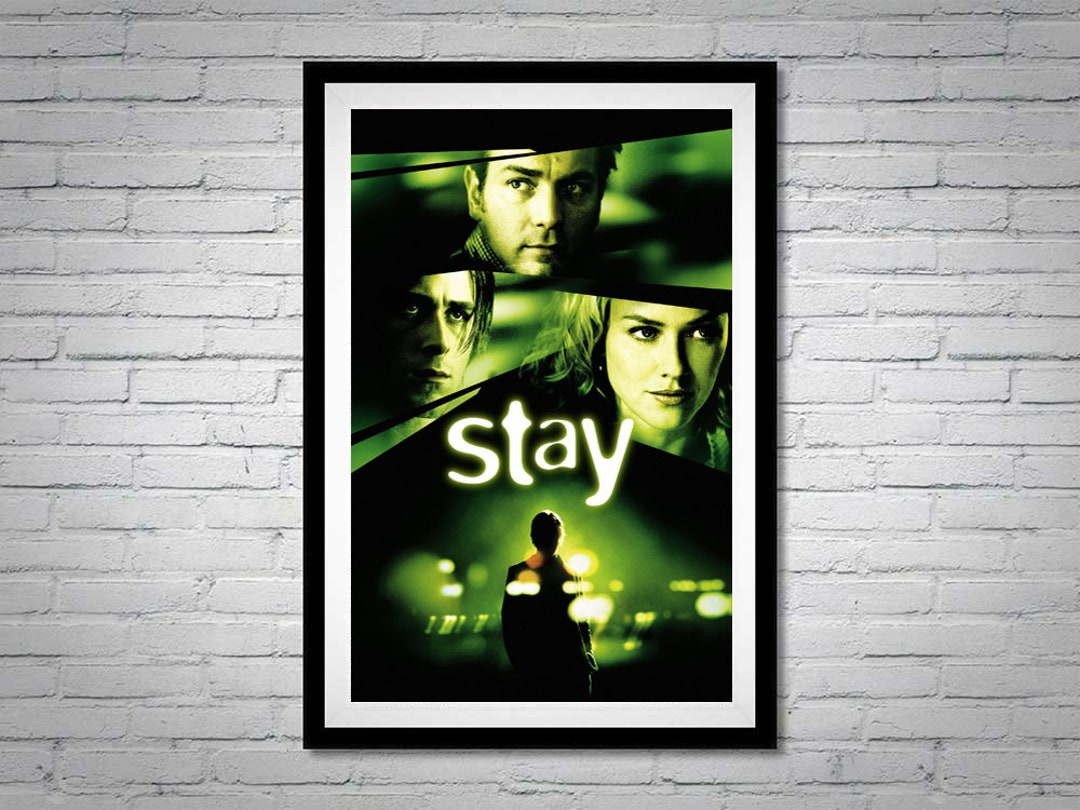 Stay Movie Poster Ewan Mcgregor Naomi Watts Ryan Gosling - Etsy