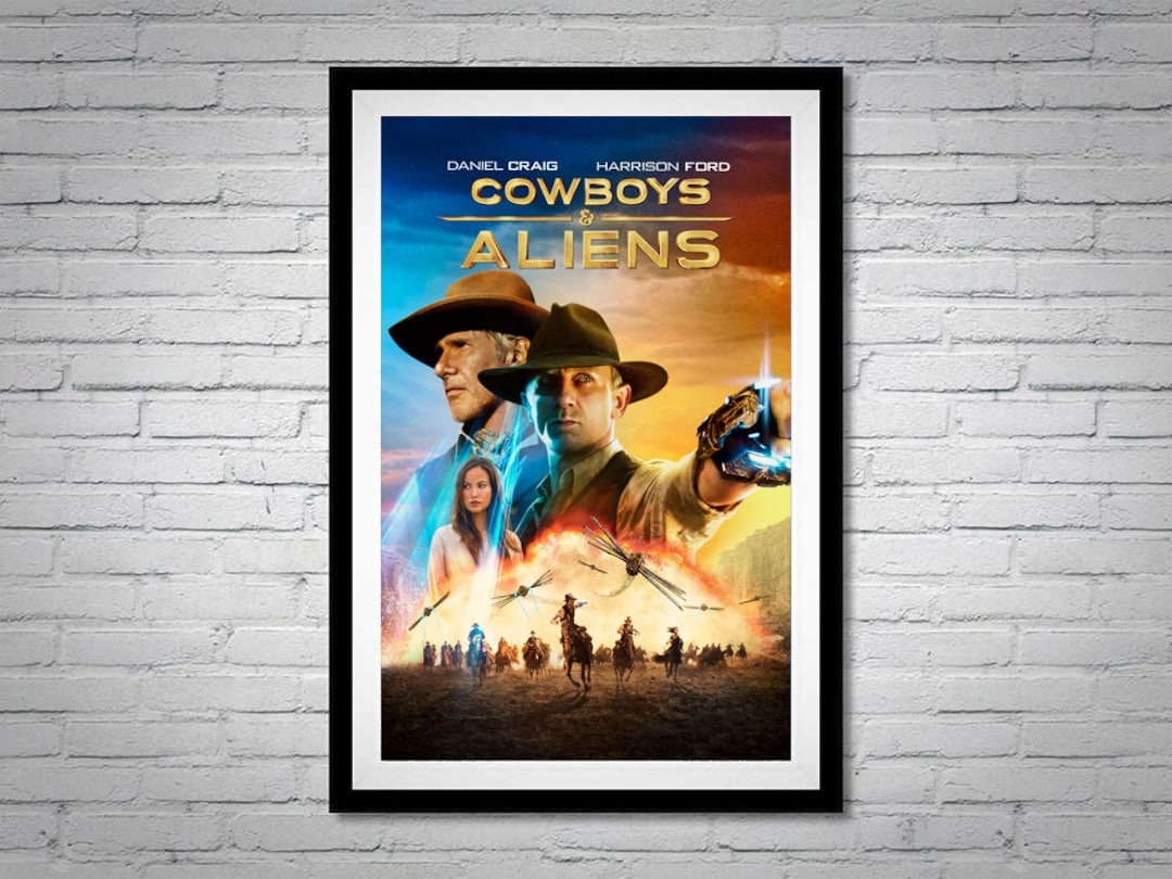 Cowboys And Aliens Movie Poster Daniel Craig Harrison Ford Olivia Wilde