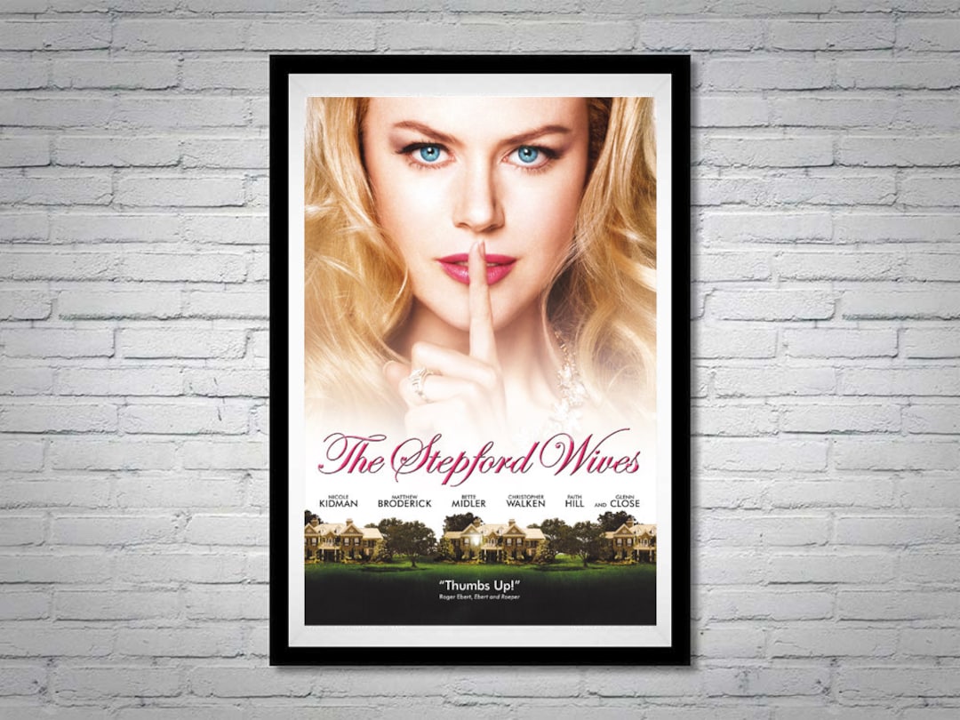 The Stepford Wives Movie Poster Nicole Kidman Mathew Broderick ...