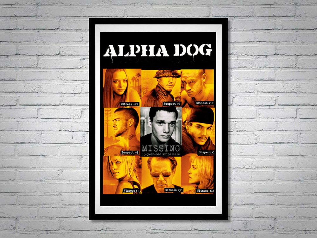 Alpha Dog Movie Poster Emile Hirsch, Justin Timberlake, Anton Yelchin ...