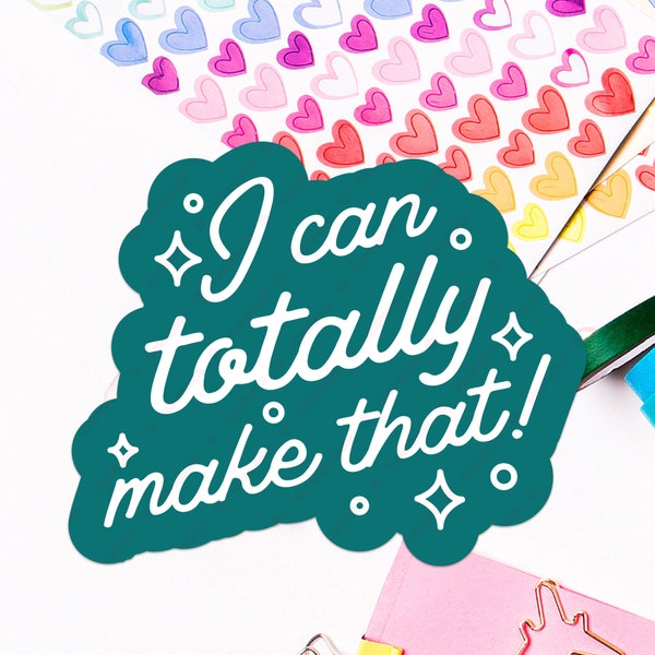 Svg File I Can Totally Make That - Etsy