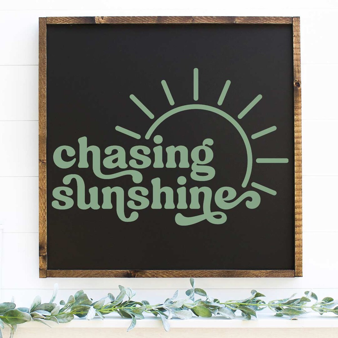 Chasing Sunshine SVG Cut File - Etsy